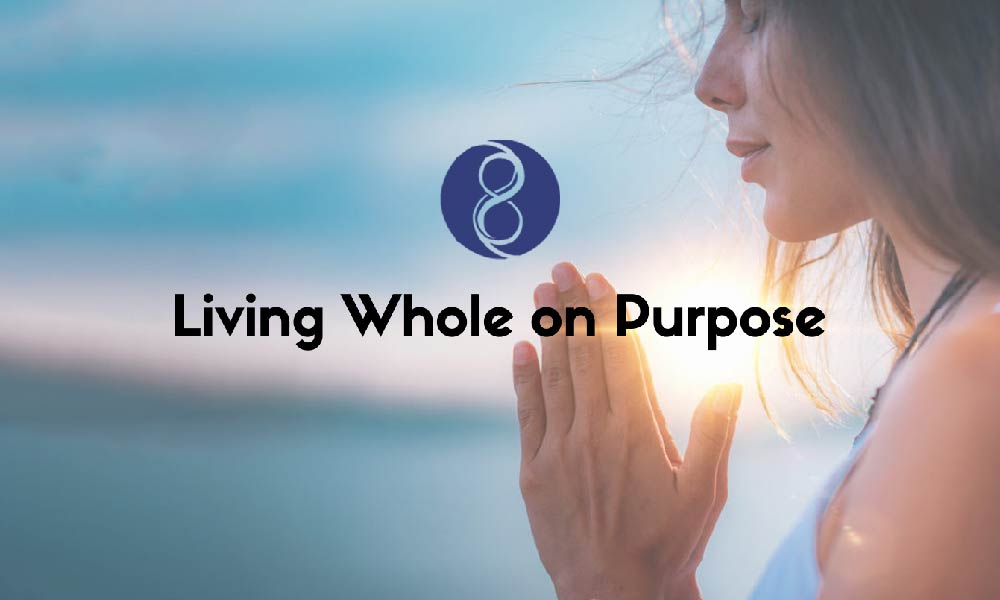 Living Whole on Purpose — Panda Rose Consulting Studios, Inc.